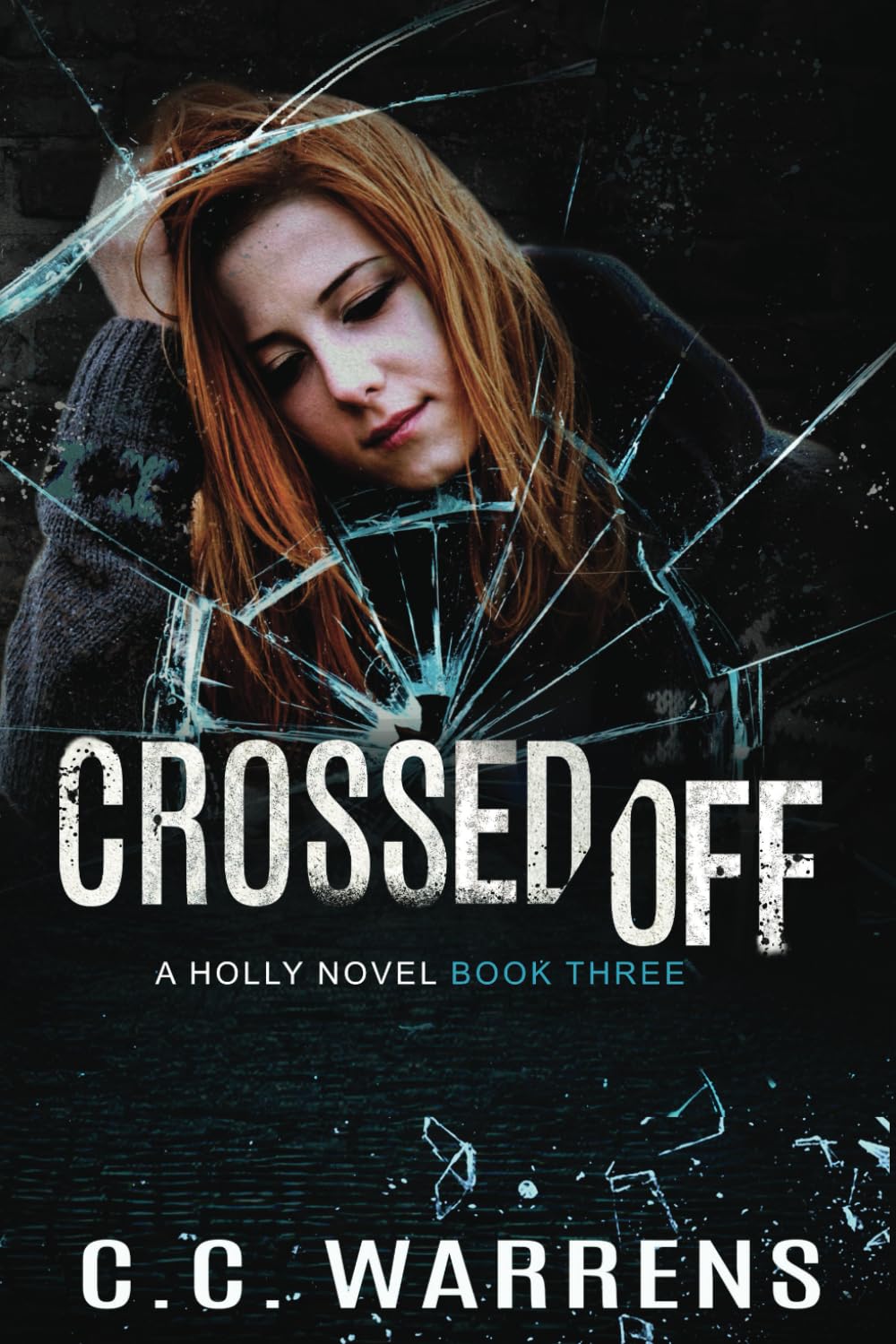 Crossed Off (A Holly Novel): Warrens, C.C.: 9780998884158: Amazon.com ...