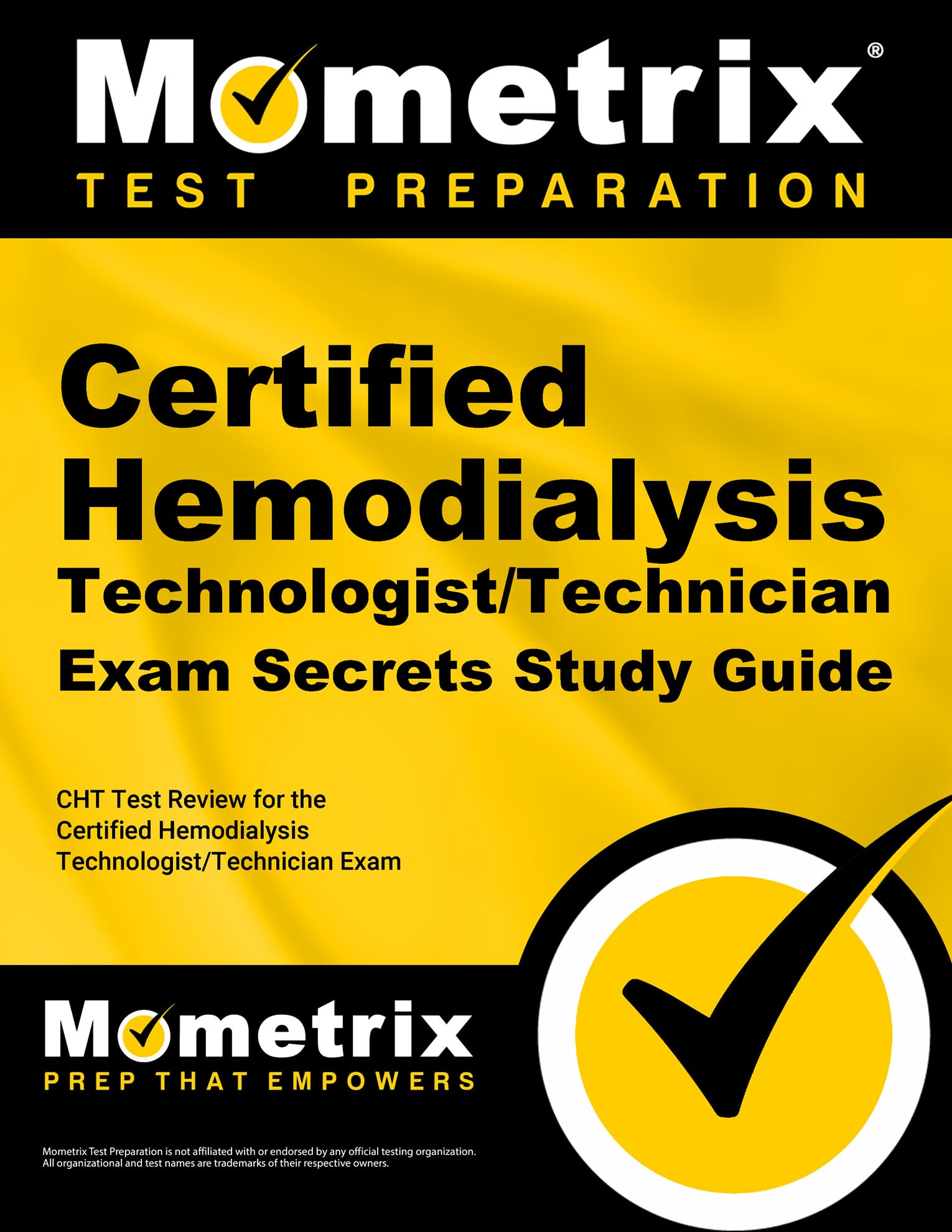 Certified Hemodialysis Technologist/Technician Exam Secrets Study Guide ...
