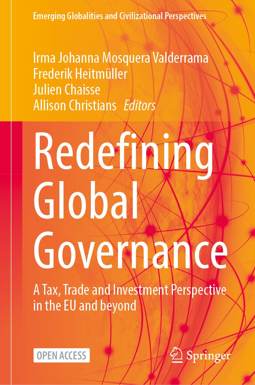 Redefining Global Governance: A Tax, Trade and Investment Perspective ...