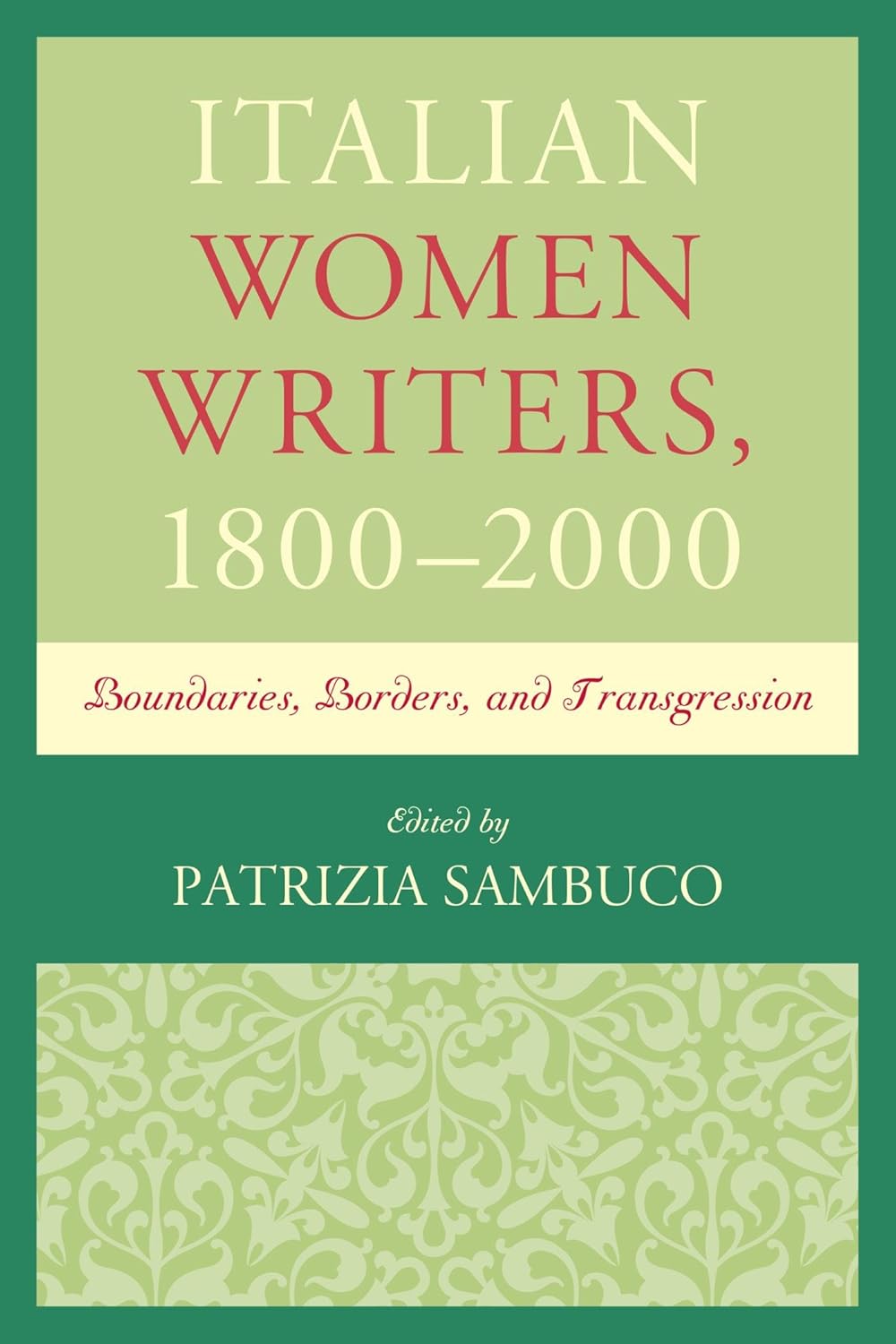 Amazon.com: Italian Women Writers, 1800–2000: Boundaries, Borders, and ...