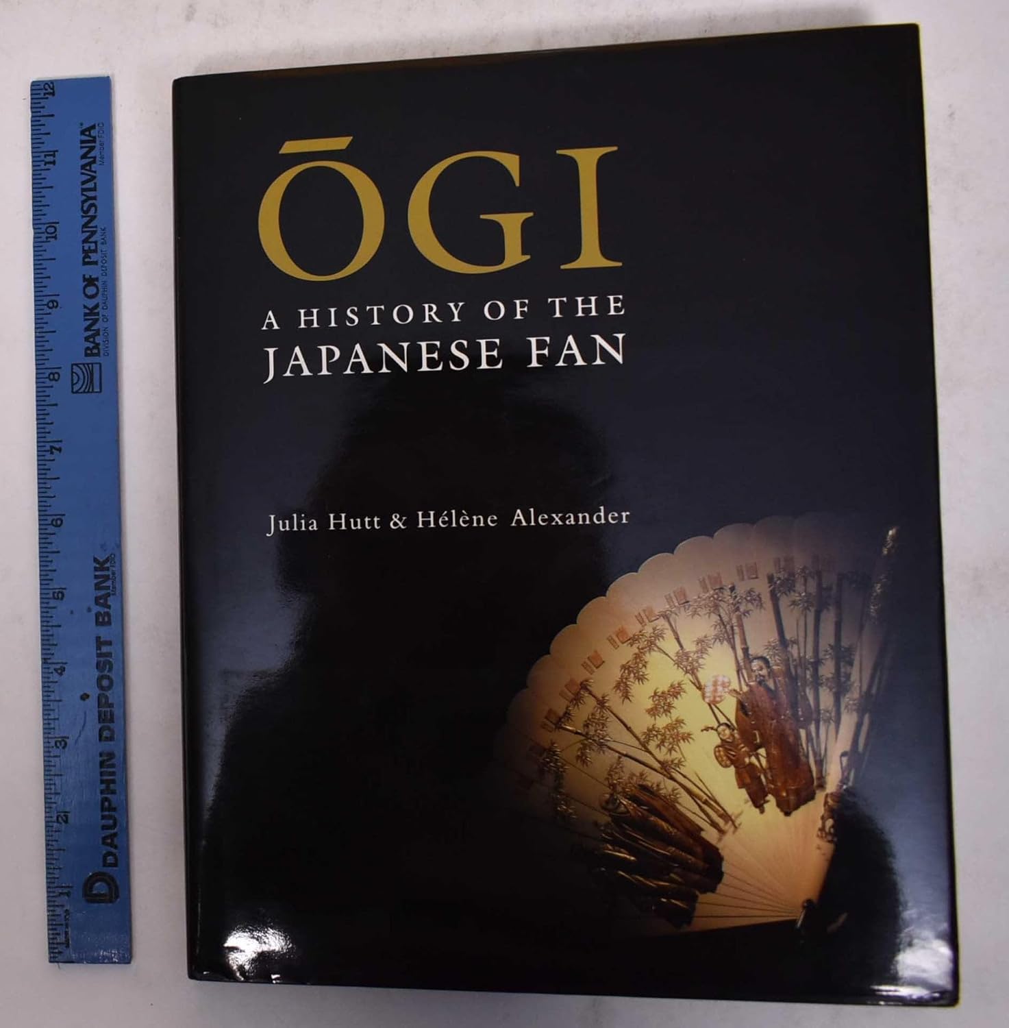 Ogi: A History of the Japanese Fan: Hutt, Julia, Alexander, Helene ...
