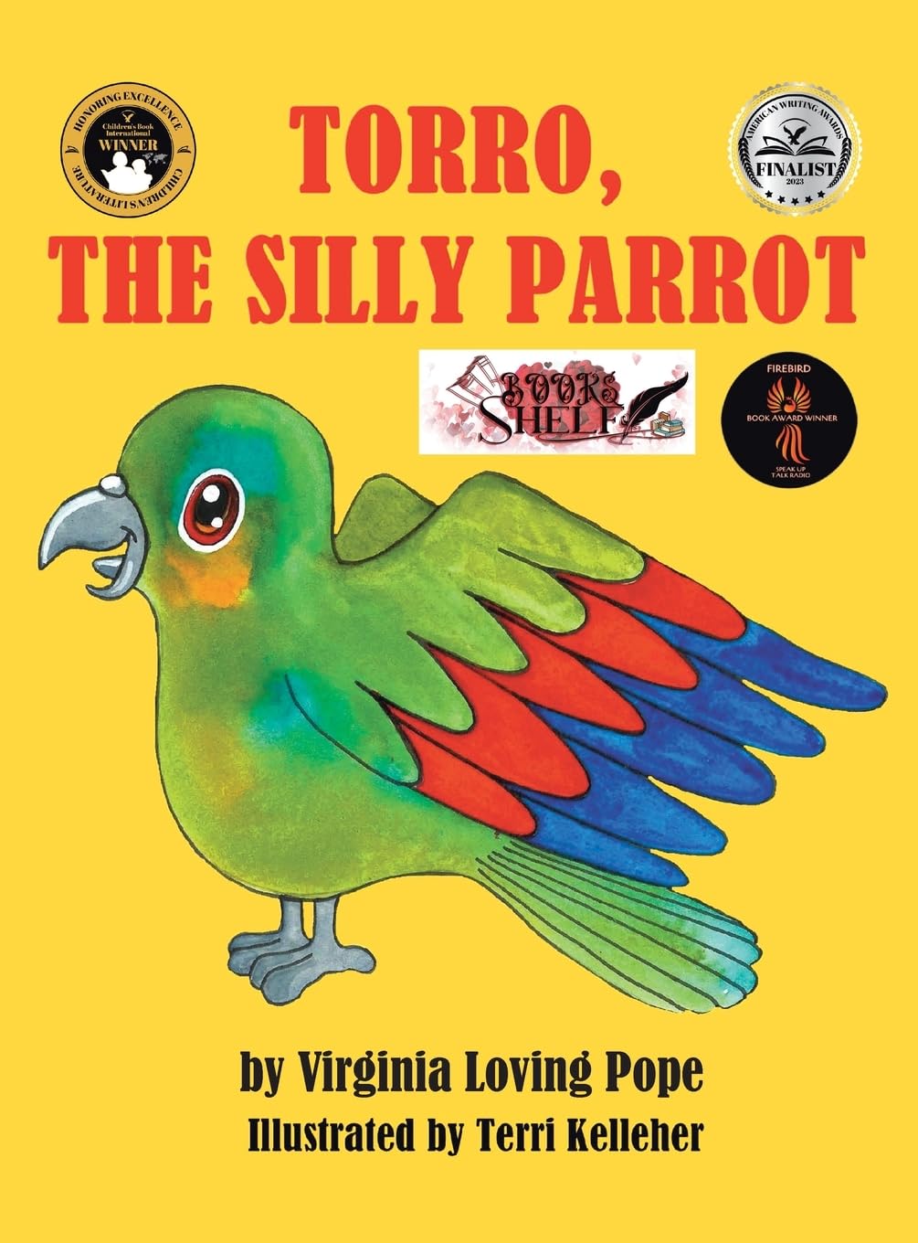 Torro, The silly parrot: Pope, Virginia Loving, Kelleher, Terri ...