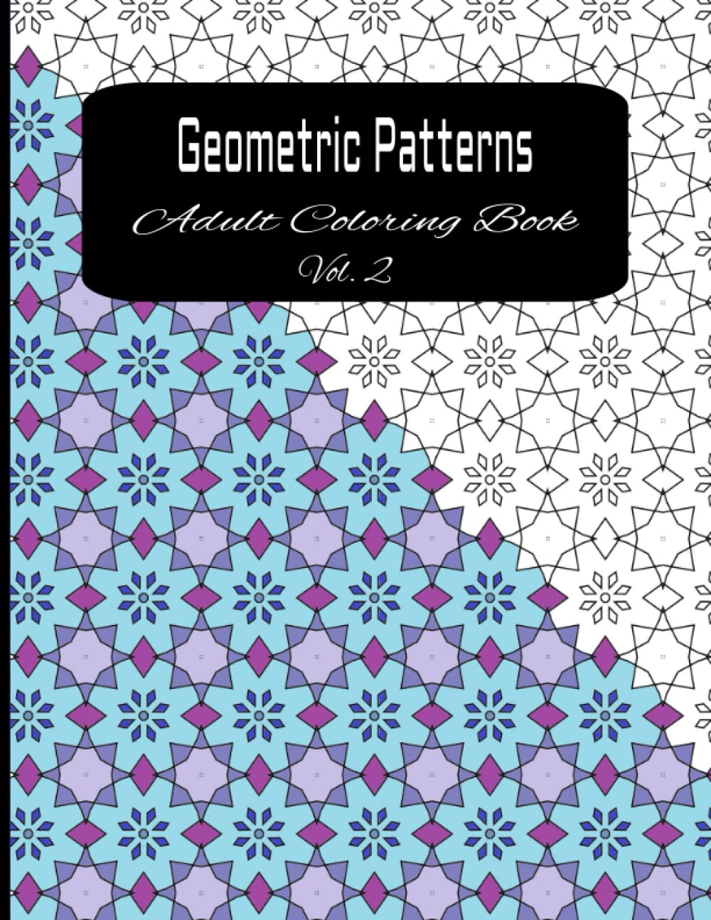 Amazon.com: Geometric Patterns Adult Coloring Book: 9798362394462 ...