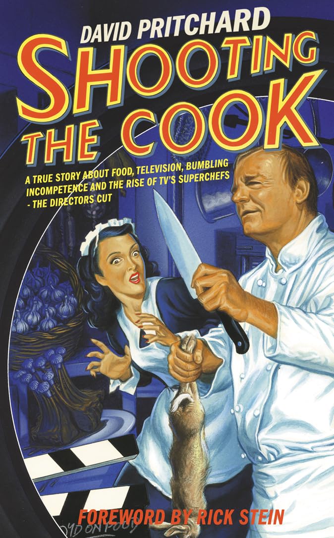 Shooting the Cook: Pritchard, David. Stein, Rick: 9780007278305: Amazon ...