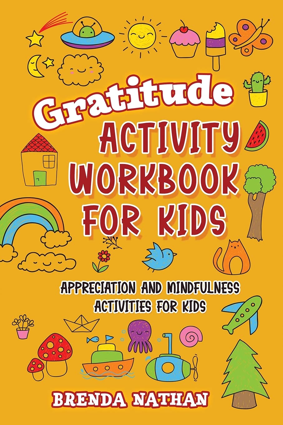 Gratitude Activity Workbook for Kids: Appreciation and Mindfulness ...