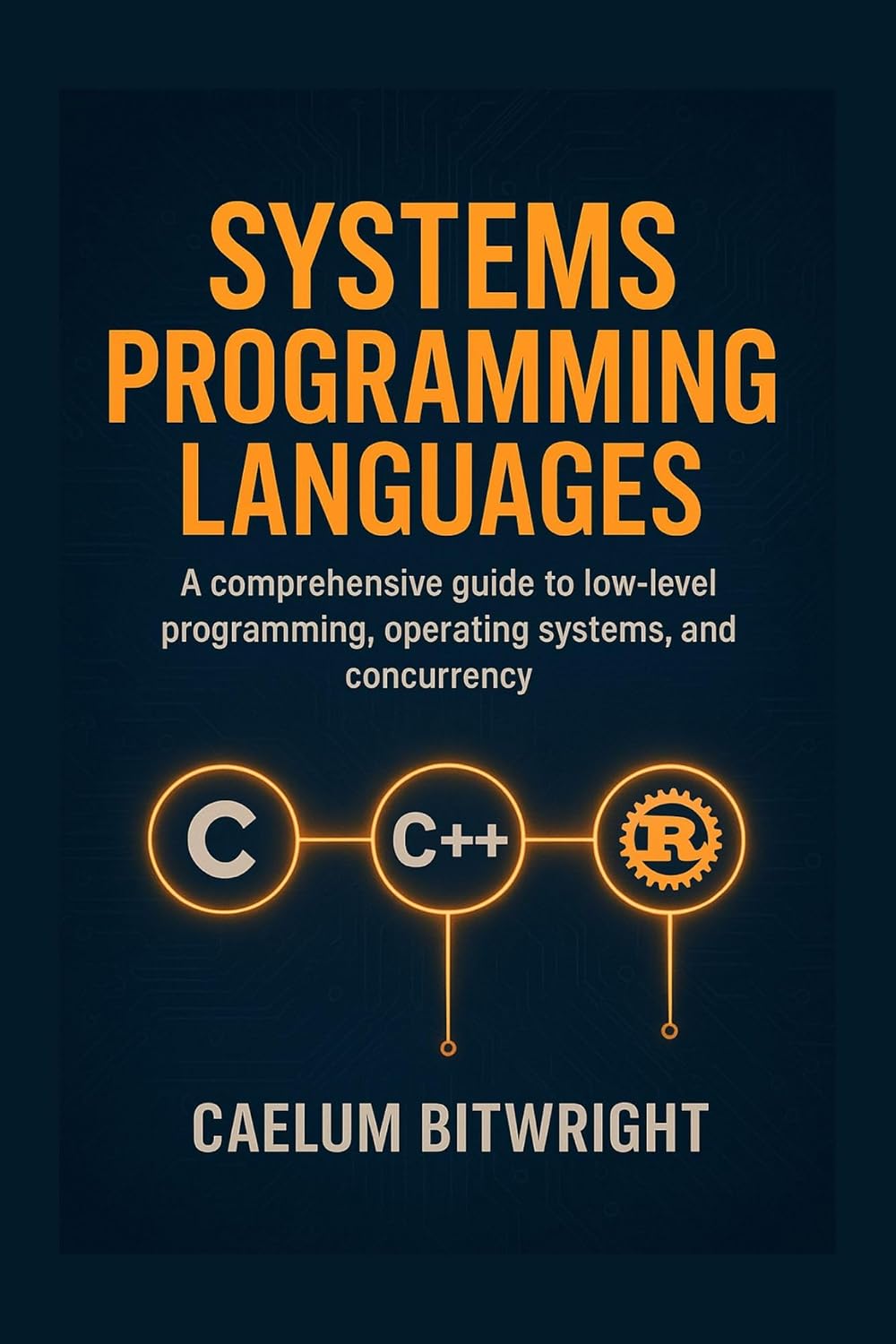 Systems Programming Languages: A Comprehensive Guide to Low-Level ...