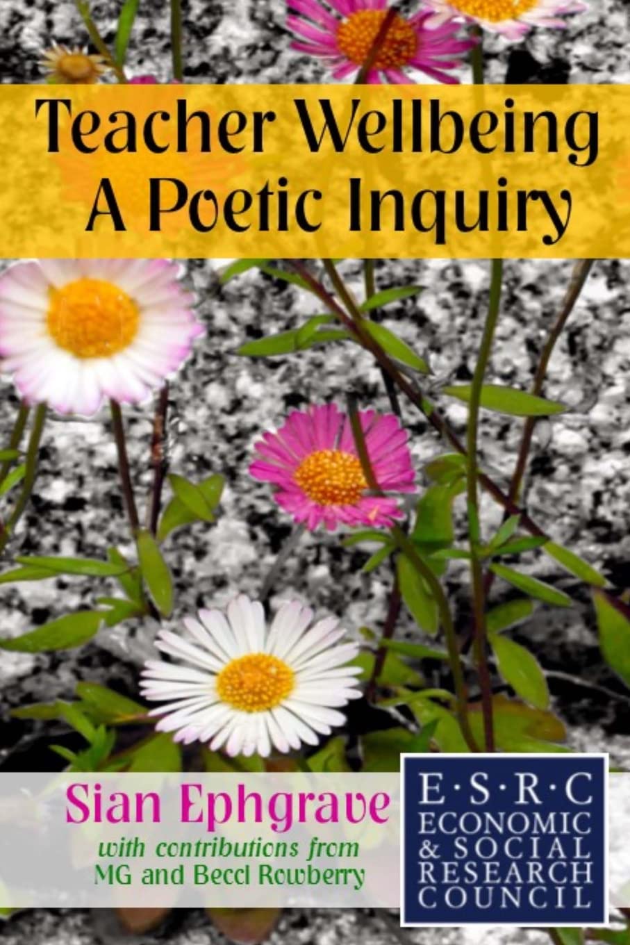 Amazon.com: Teacher Wellbeing: A Poetic Inquiry: 9781535098960 ...