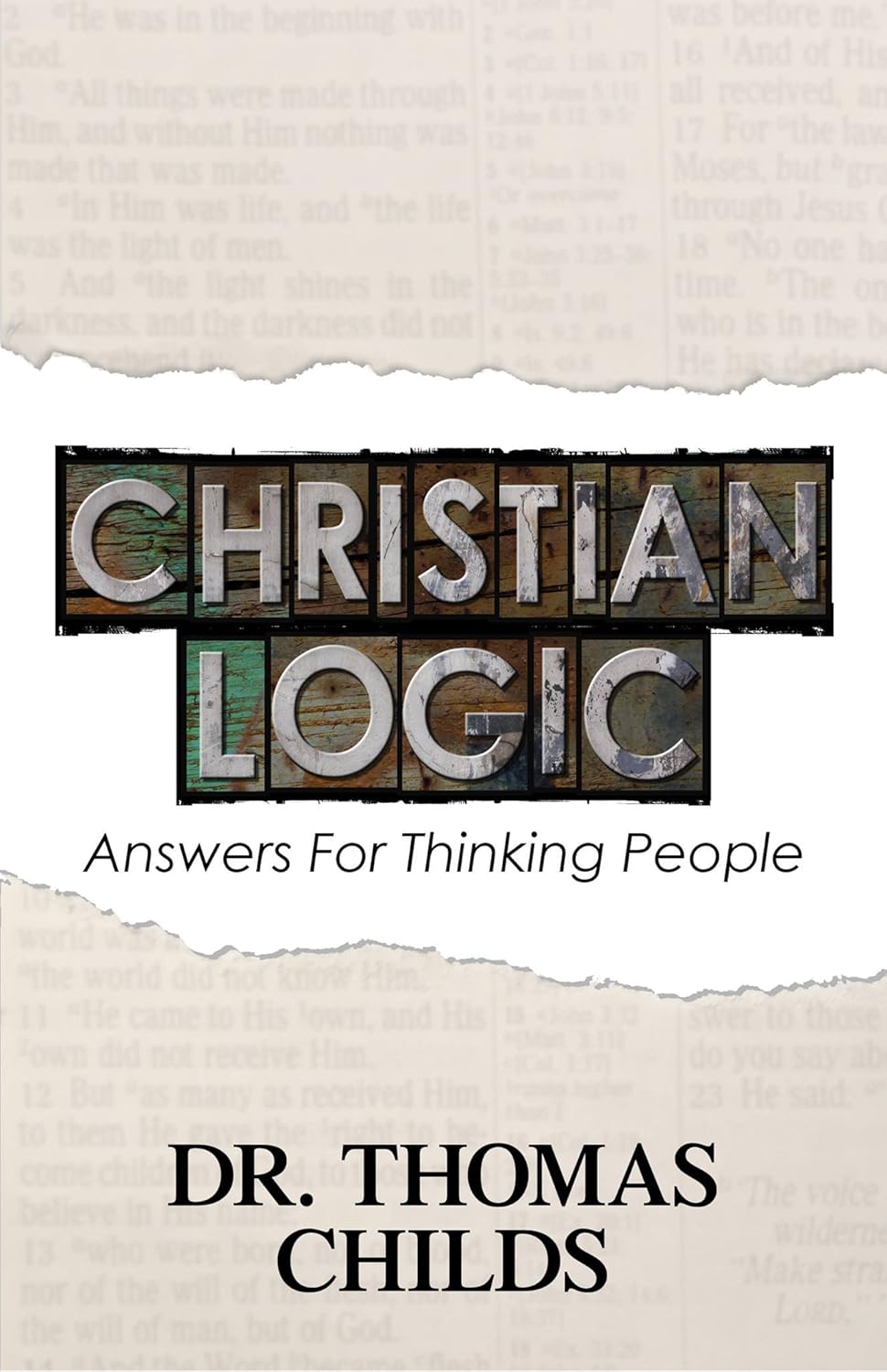 Amazon.com: Christian Logic 1: A Case for Christianity and Jesus Christ ...