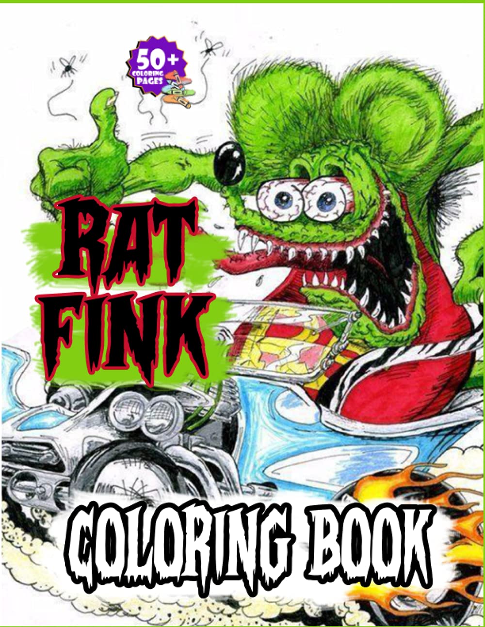 Rat Fink Coloring Book Rat Fink And Monsters And Hot | Desertcart South ...