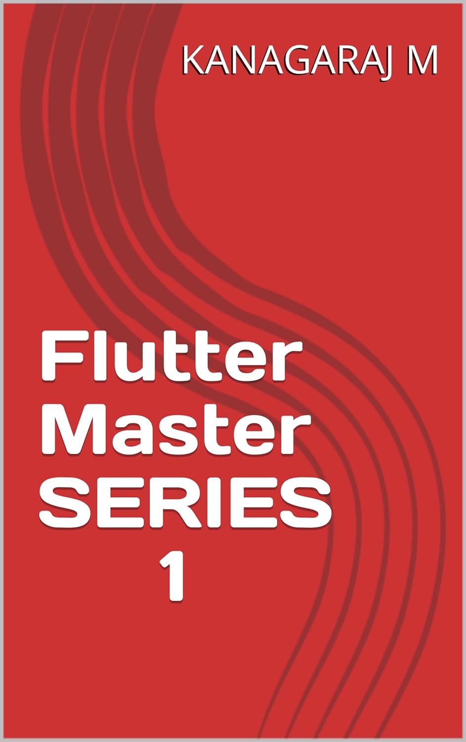 Amazon.com: Flutter Master SERIES I eBook : M, KANAGARAJ: Kindle Store