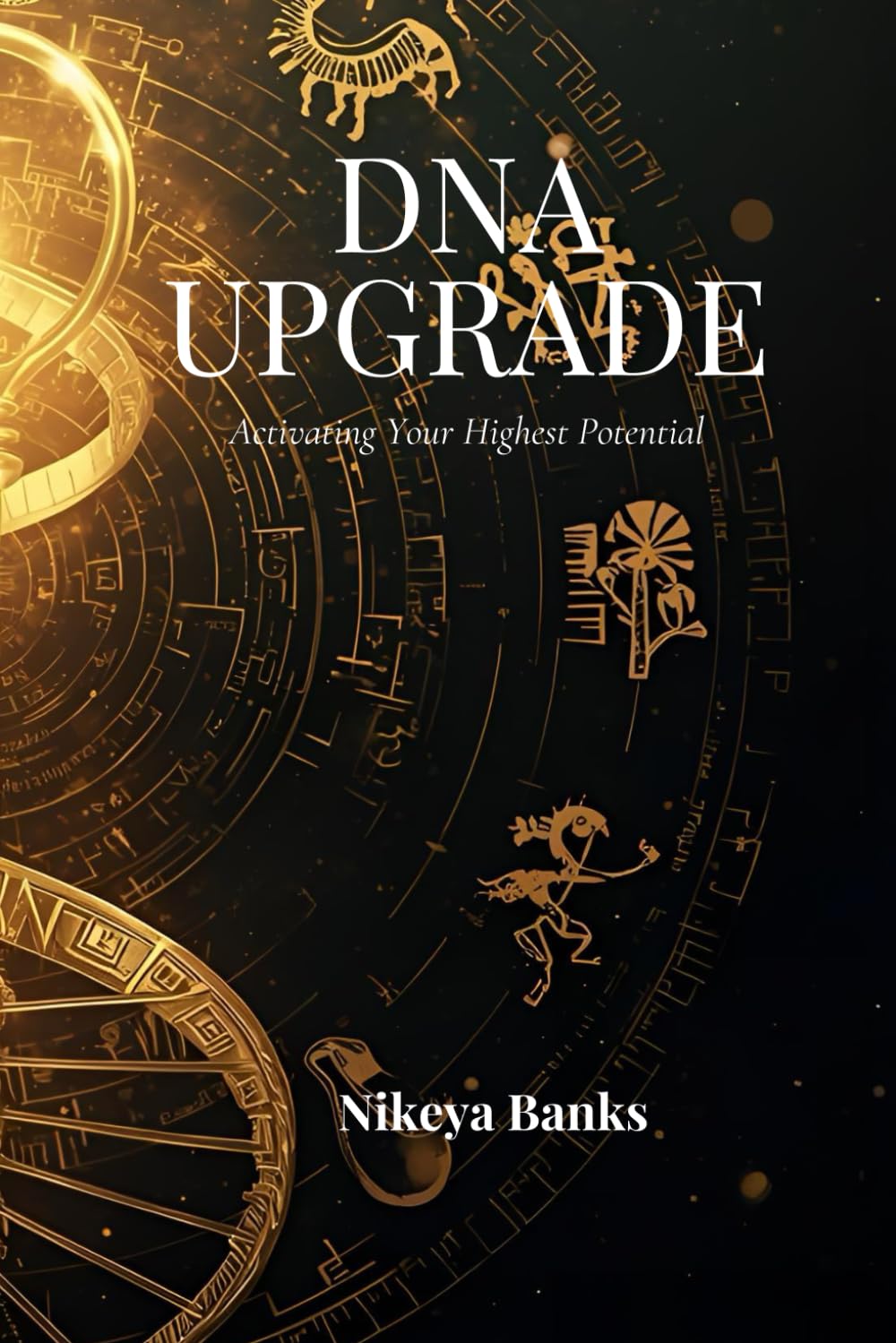 Amazon.fr - Spiritual DNA Upgrade: Activating Your Highest Potential ...