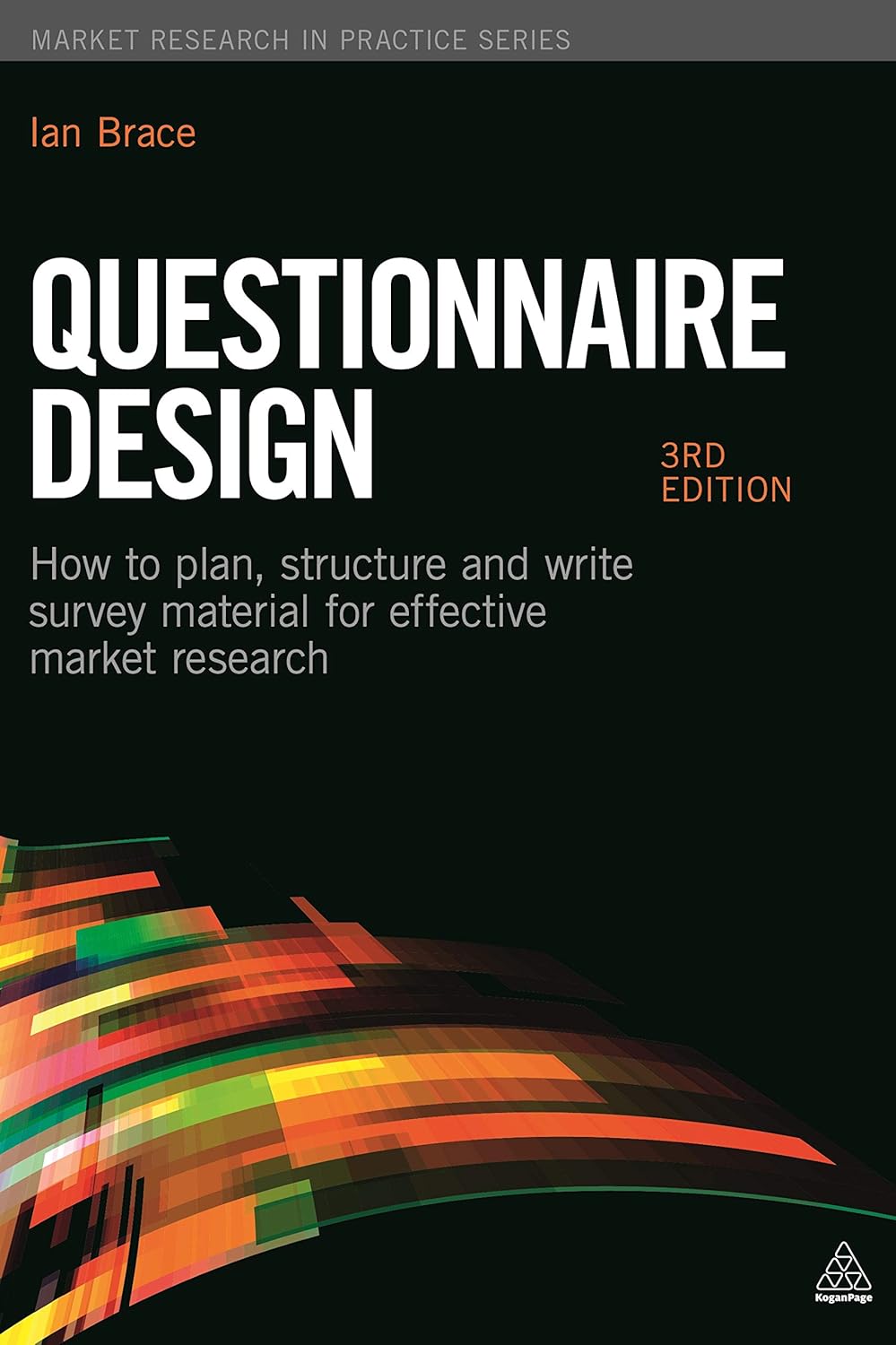 Questionnaire Design: How to Plan, Structure and Write Survey Material ...