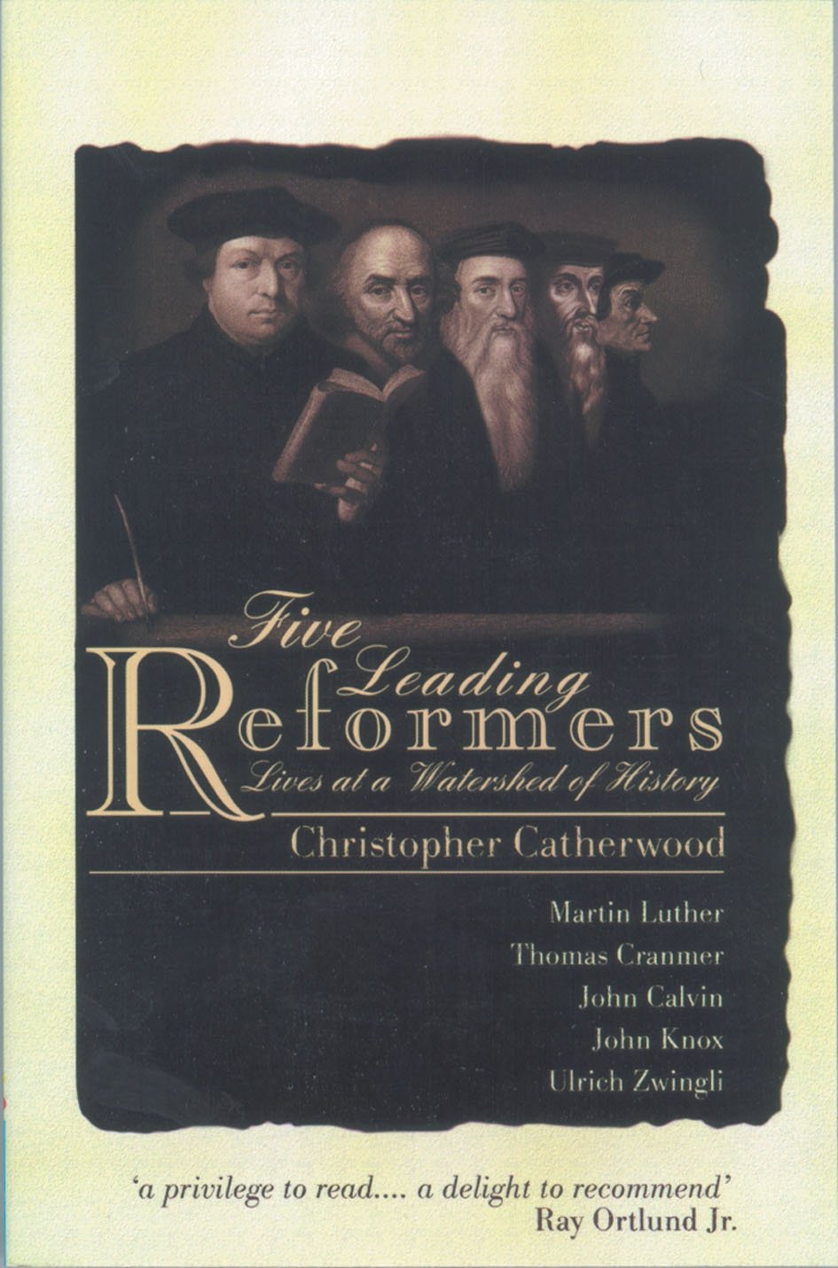 Five Leading Reformers: Lives at a Watershed of History: Catherwood ...