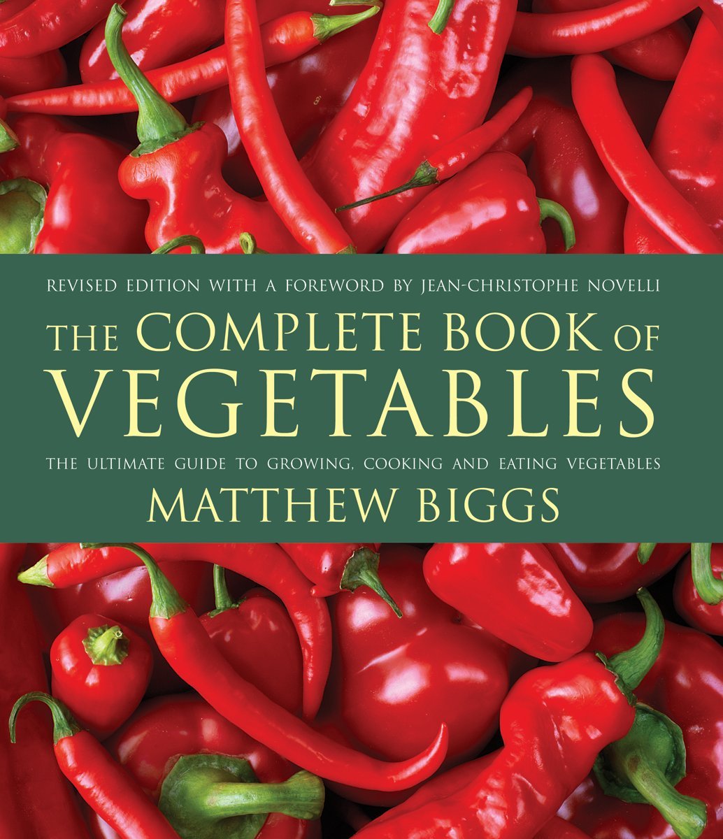 Buy The Complete Book of Vegetables: The Ultimate Guide to Growing ...