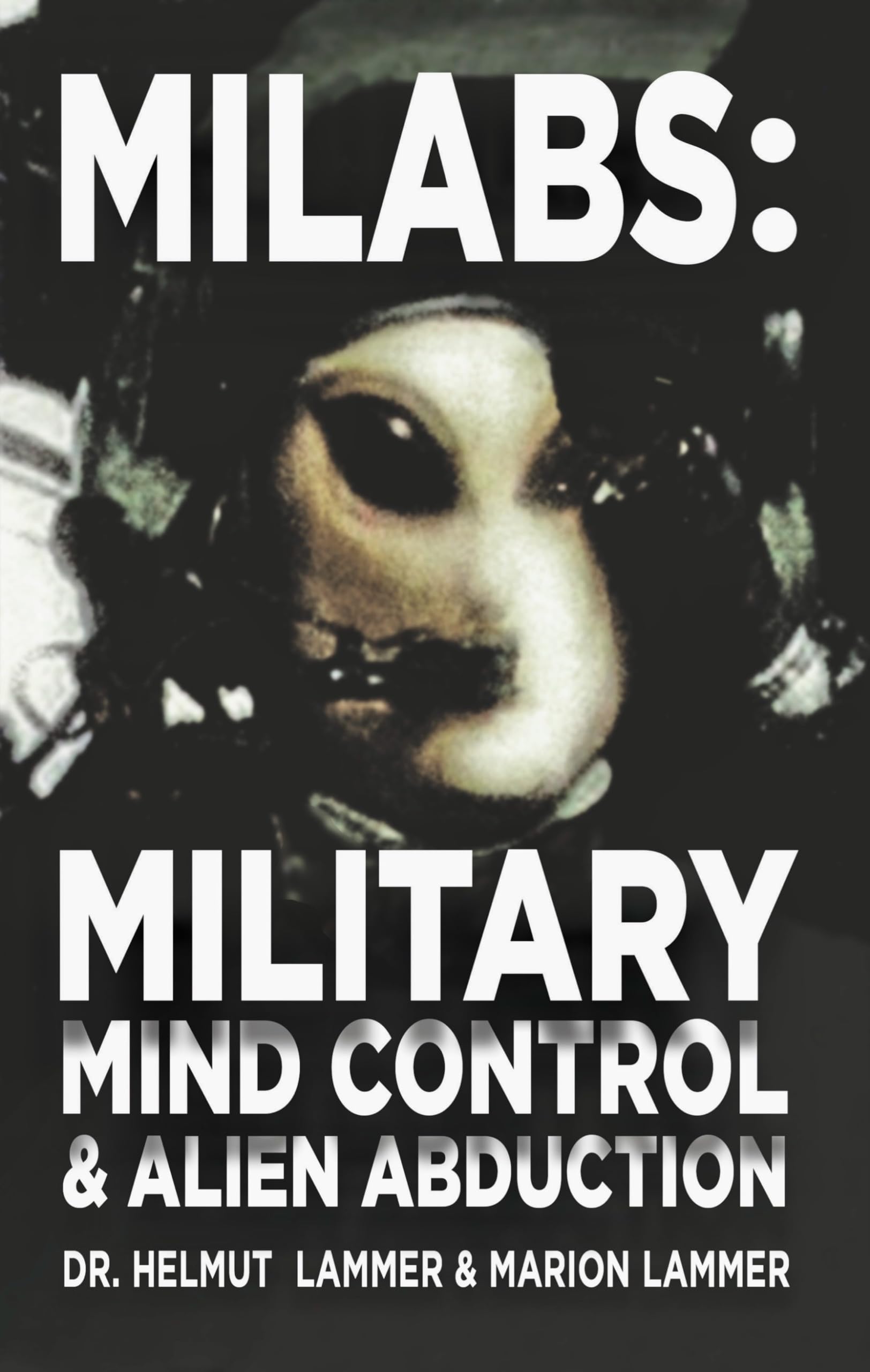 Amazon.com: MILABS: Military Mind Control and Alien Abduction ...