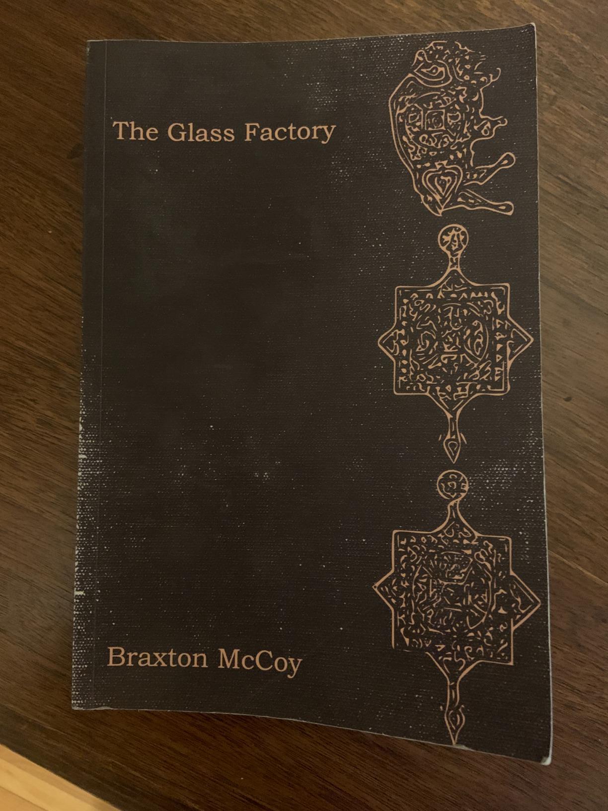 The Glass Factory: McCoy, Braxton: 9780999322512: Amazon.com: Books
