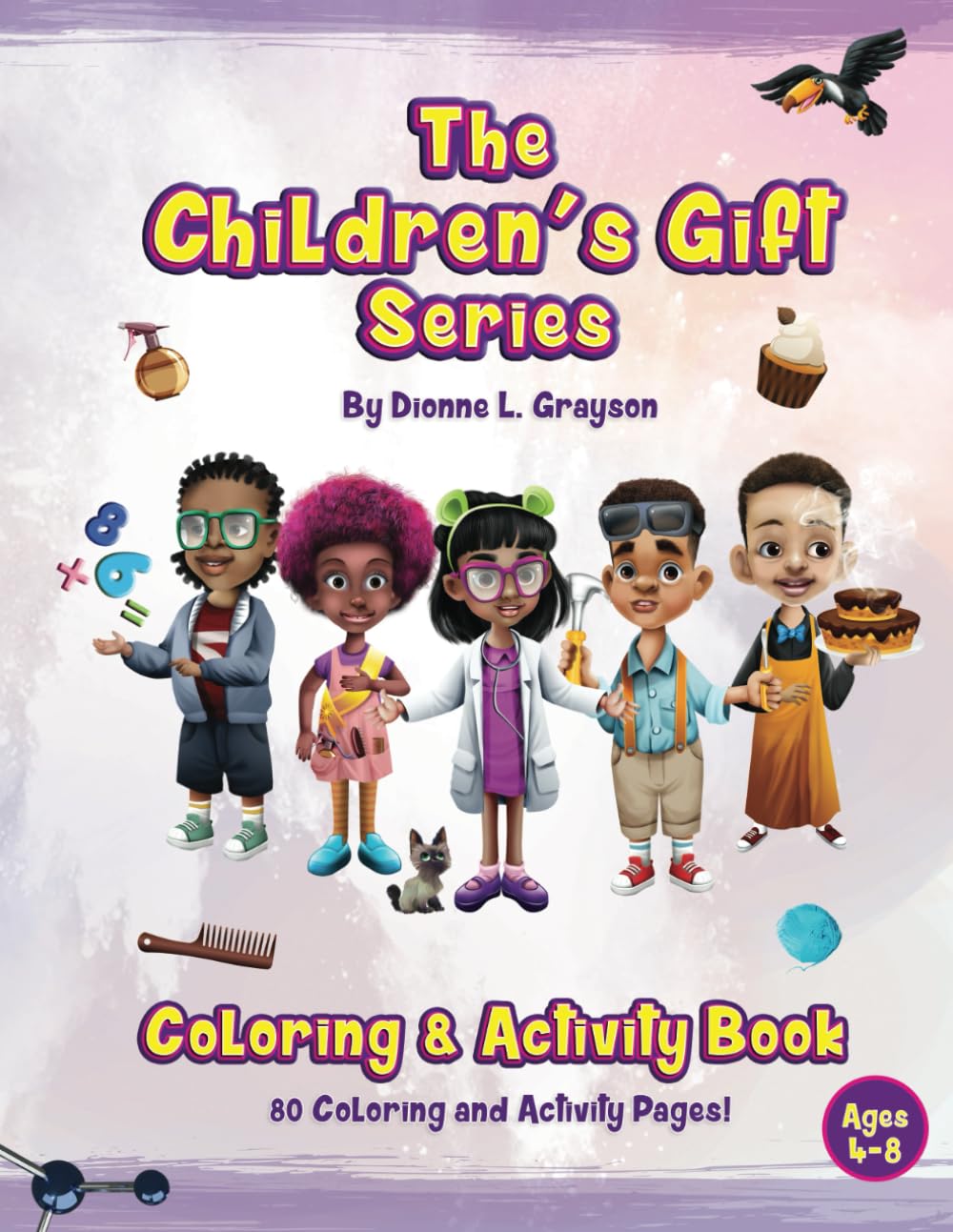 The Children's Gift Series Coloring and Activity Book: Grayson, Dionne ...