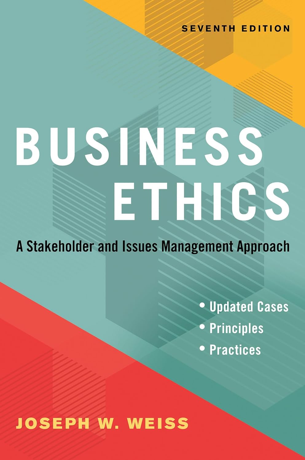 Business Ethics, Seventh Edition: A Stakeholder and Issues Management ...