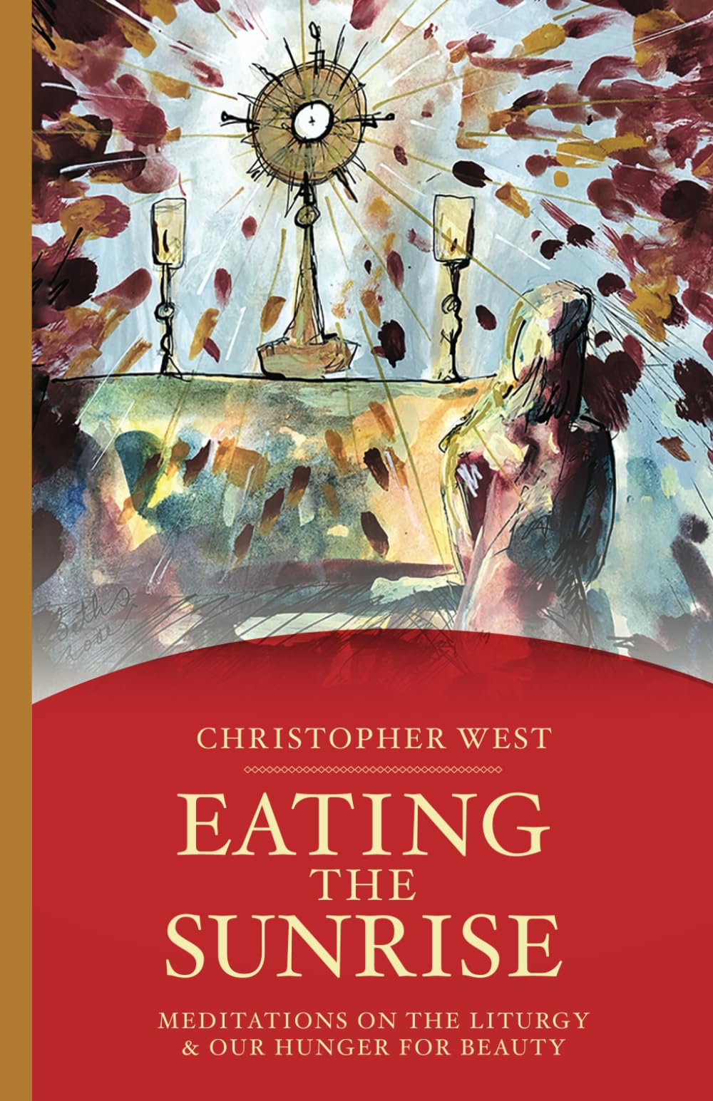 Amazon.com: Eating the Sunrise: Meditations on the Liturgy & Our Hunger ...