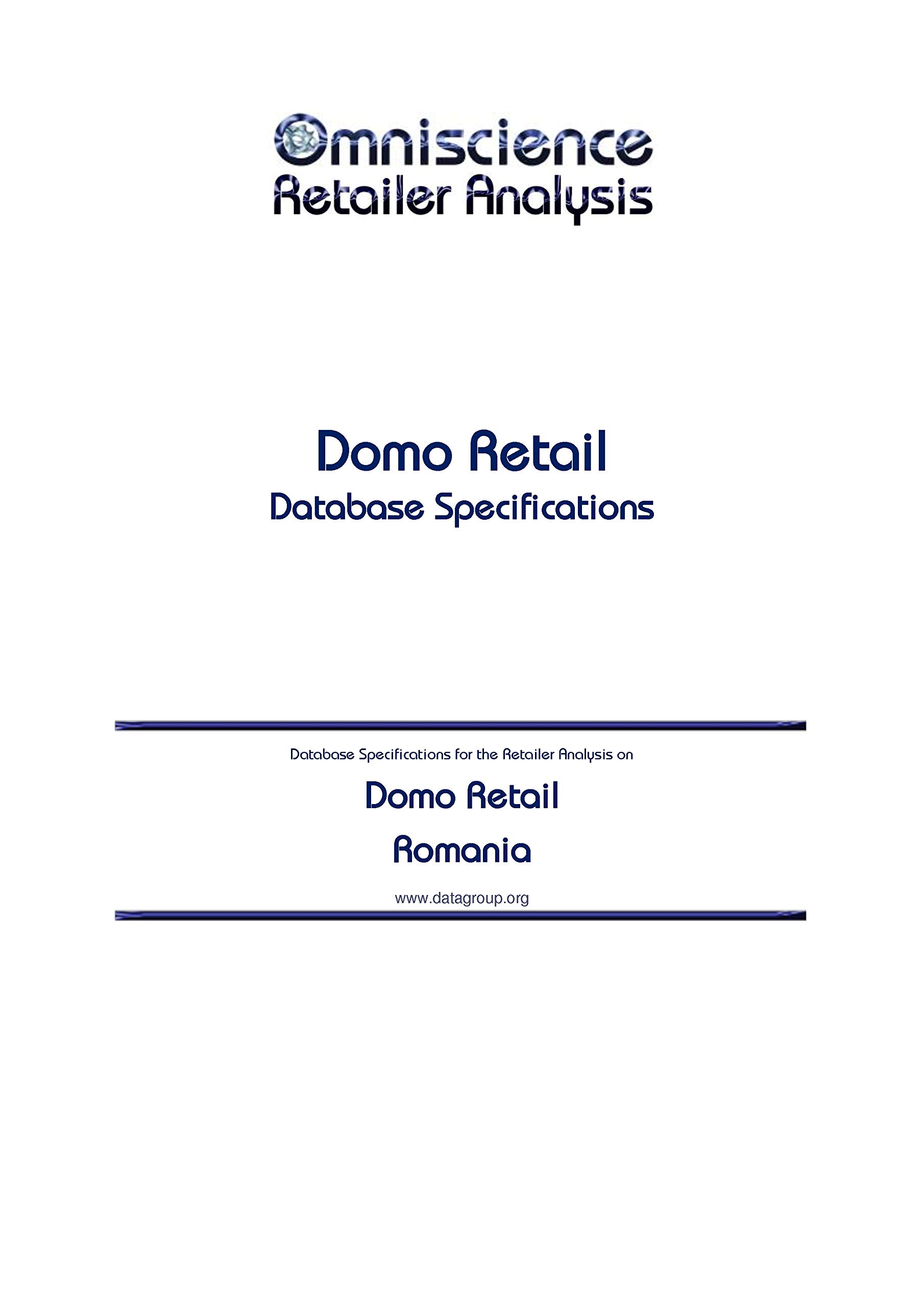Domo Retail Romania Retailer Analysis Database Specifications ...