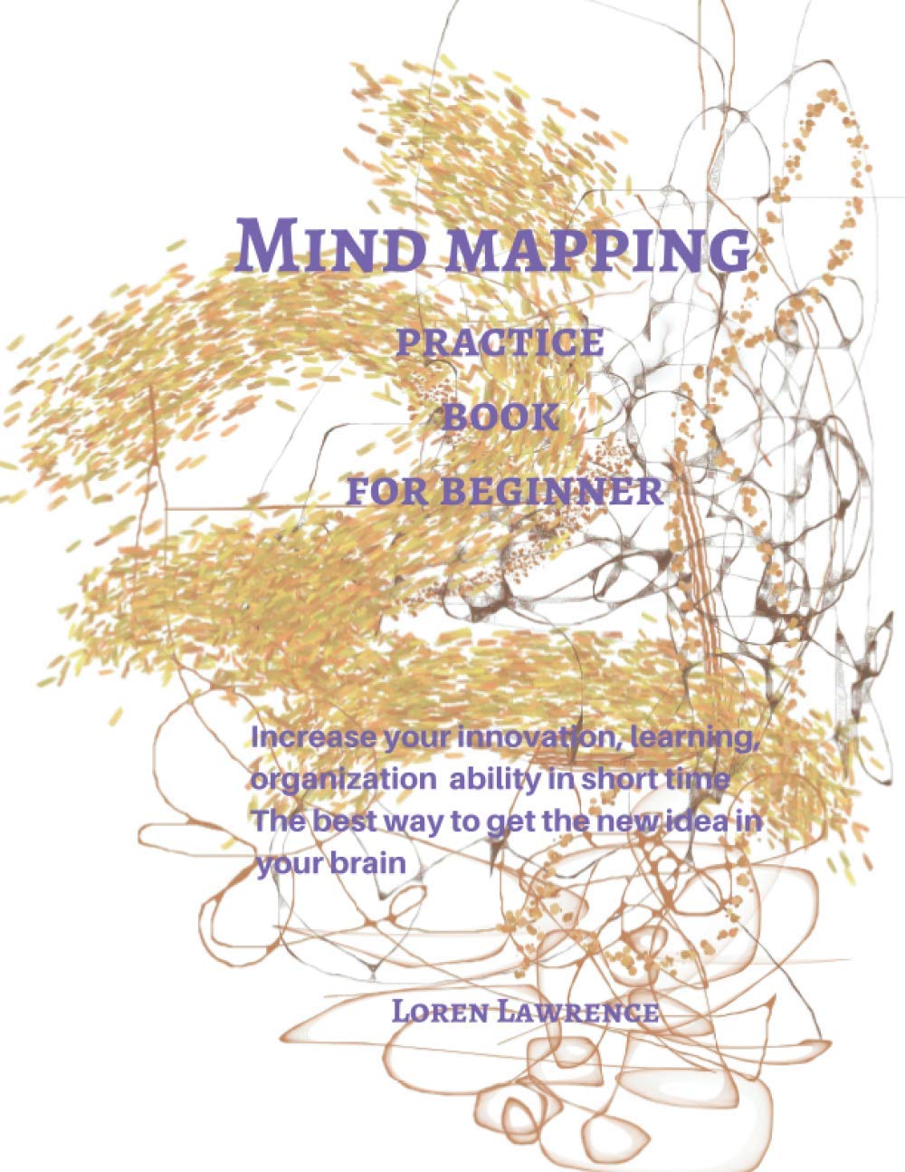 Mind mapping practice book for beginner: Increase your innovation ...