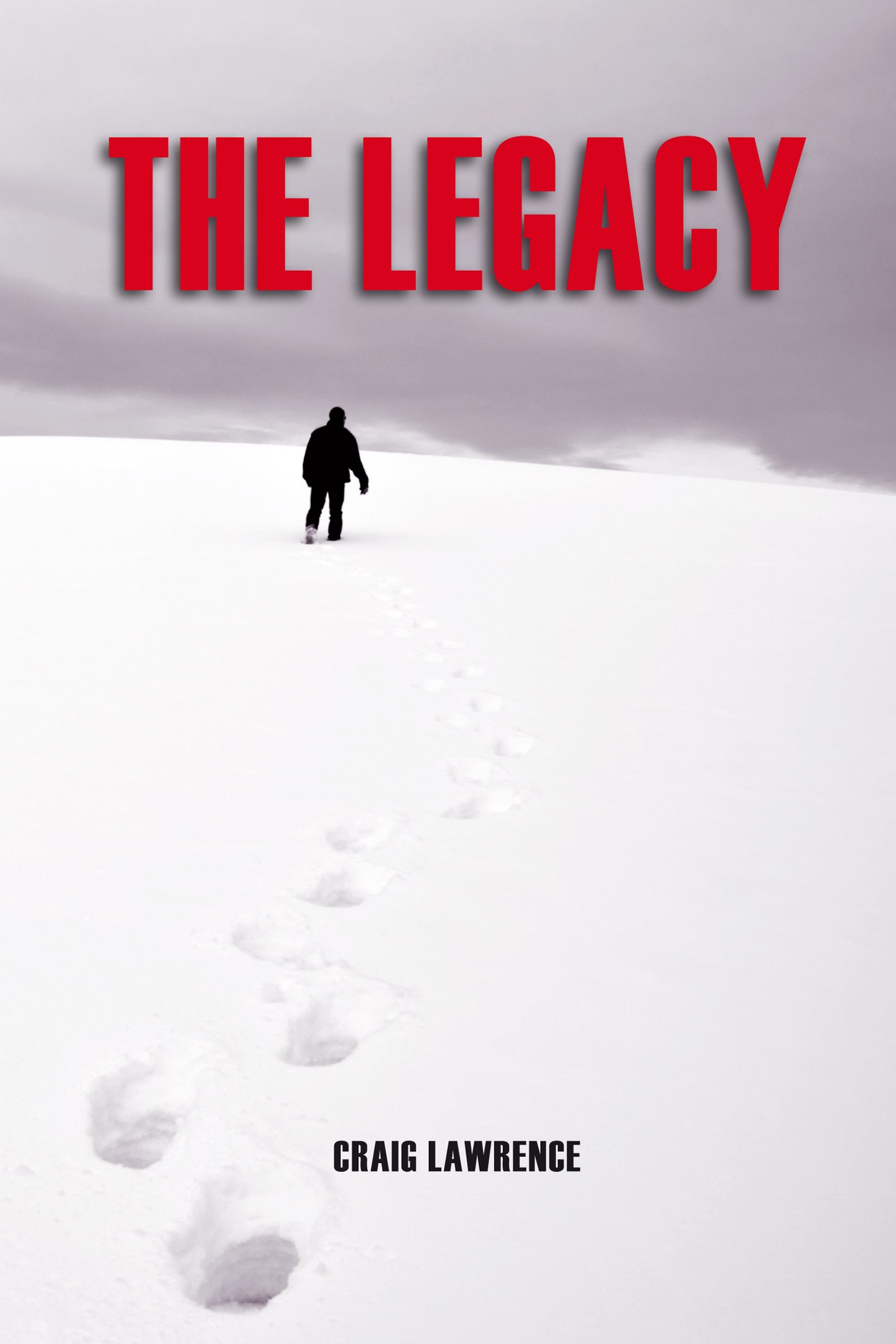 The Legacy: Lawrence, Craig: 9781908487438: Amazon.com: Books