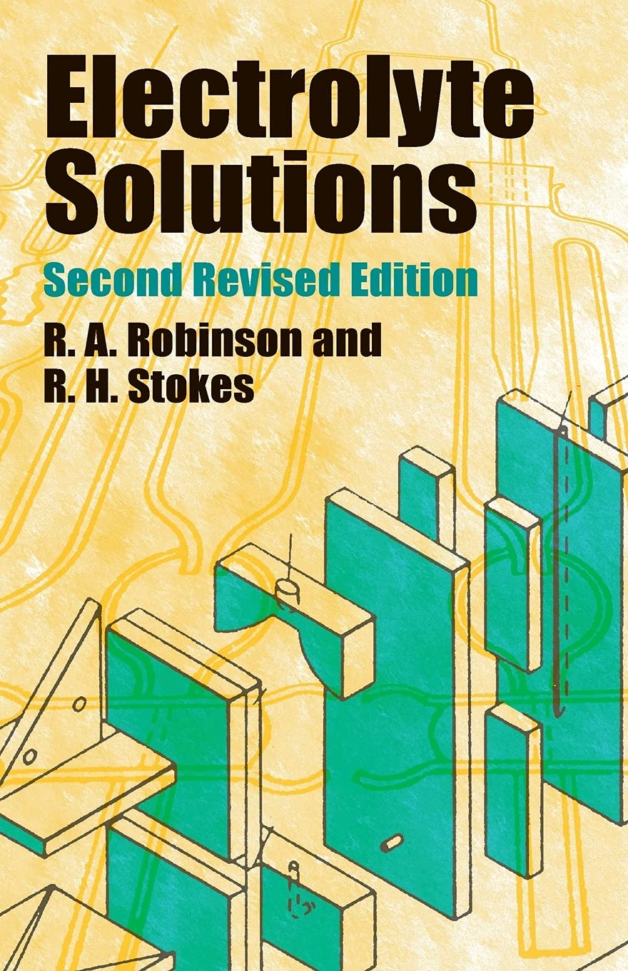 Electrolyte Solutions: Second Revised Edition (Dover Books on Chemistry ...
