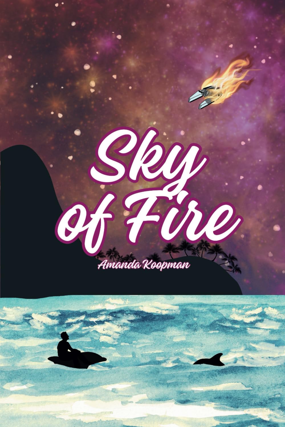 Sky of Fire: Koopman, Amanda: 9798990250000: Amazon.com: Books
