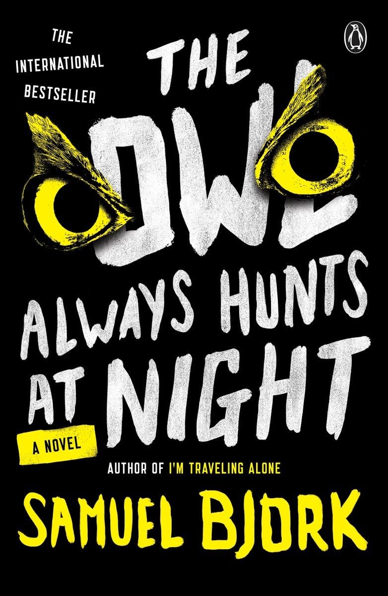 Amazon.com: The Owl Always Hunts at Night: A Novel: 9780143110408 ...