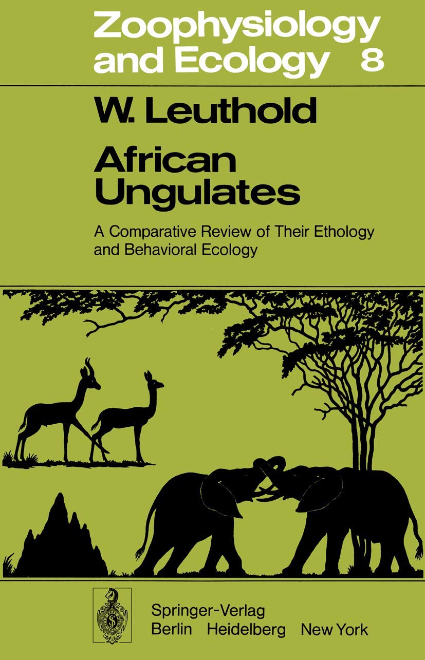 African Ungulates: A Comparative Review of Their Ethology and ...
