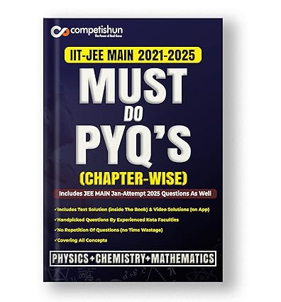 Buy Competishun JEE Mains PYQ | Includes January 2025 Attempt Ques. | As per NEW JEE MAIN 2025 ...