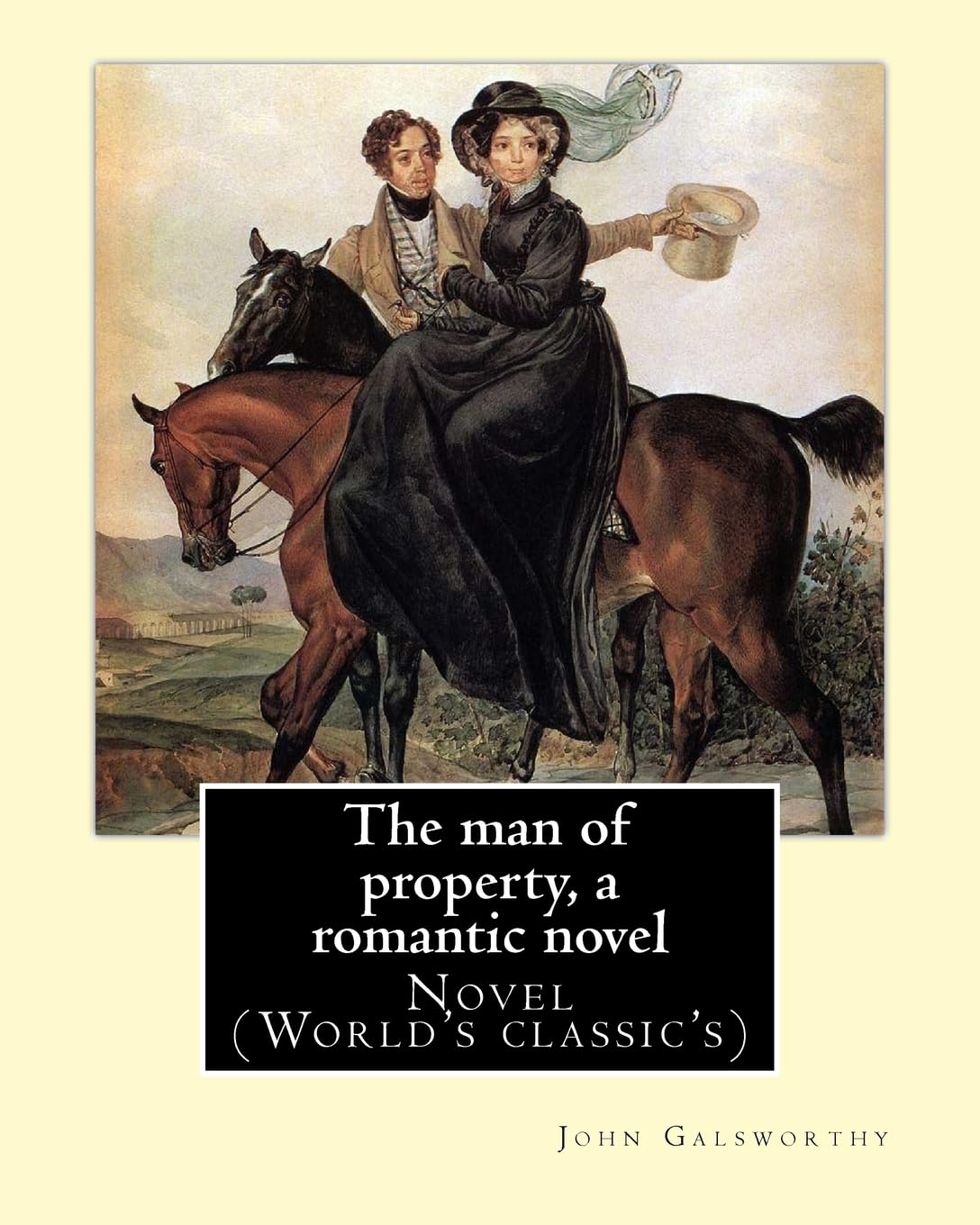 The man of property, a romantic novel By: John Galsworthy: Novel (World ...