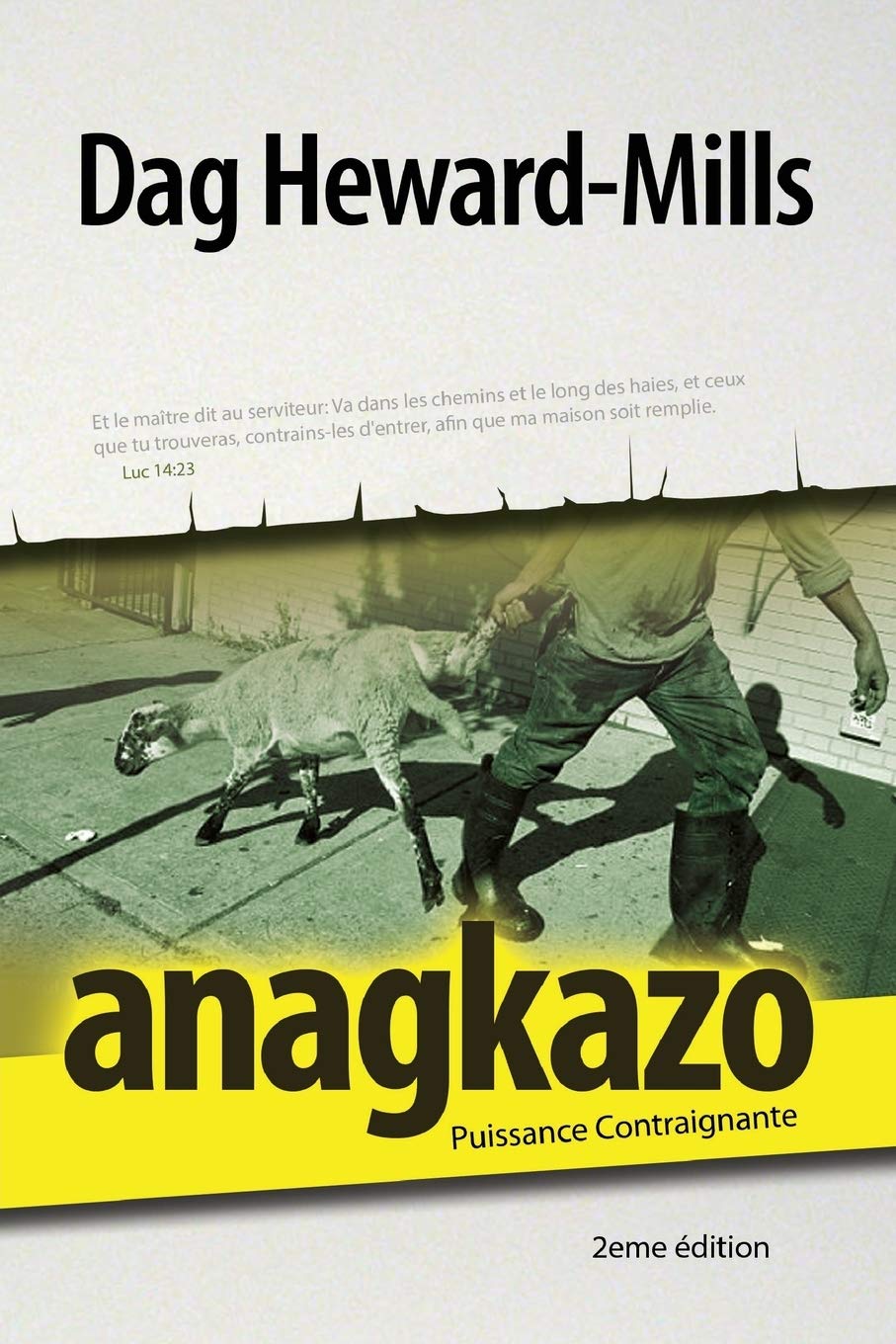 Anagkazo (2eme édition) (French Edition): Heward-Mills, Dag ...