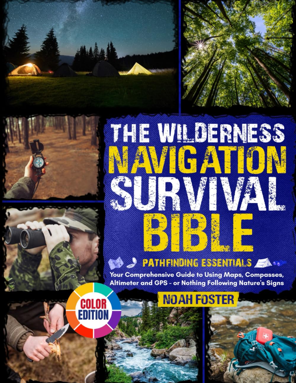 The Wilderness Navigation Survival Bible: Pathfinding Essentials | Your ...