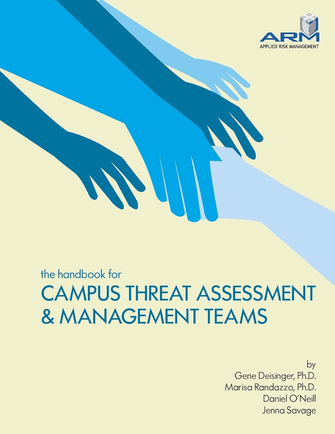 The Handbook for Campus Threat Assessment & Management Teams: Gene ...