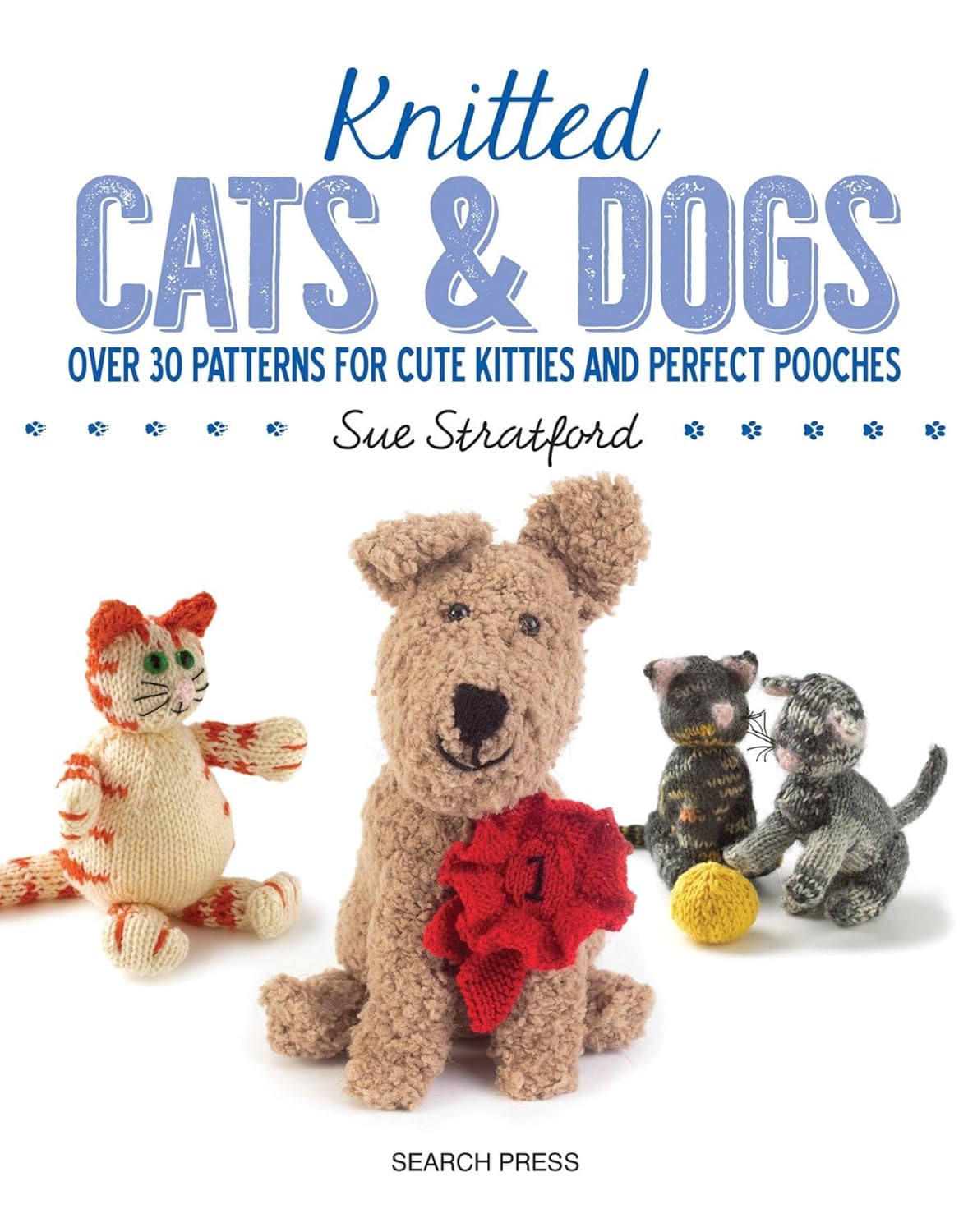 Knitted Cats & Dogs: Over 30 patterns for cute kitties and perfect ...