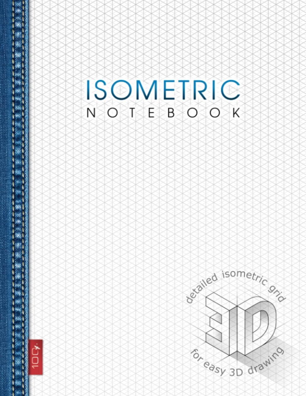 Isometric Notebook: Detailed Isometric Grid (1/4" and 1/8") for Easy 3D ...
