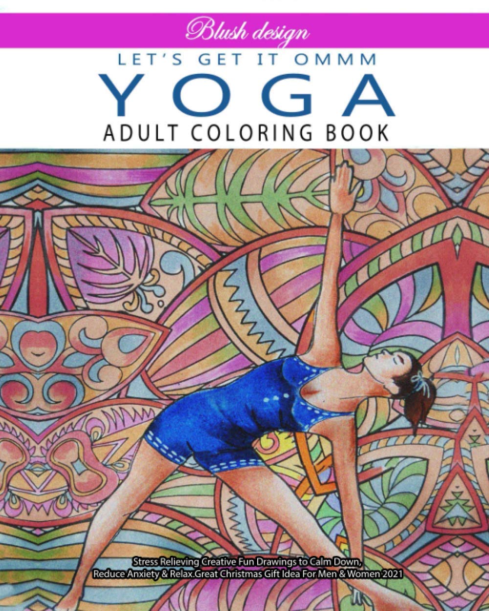 Amazon.com: Yoga Let's Get It Ommm: Adult Coloring Book (Stress ...