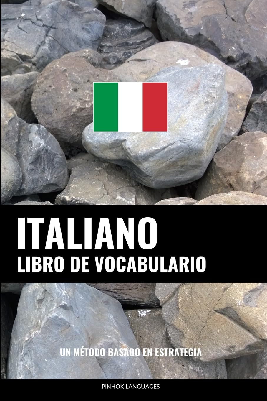 Libro de Vocabulario Italiano: Un Método Basado en Estrategia ...