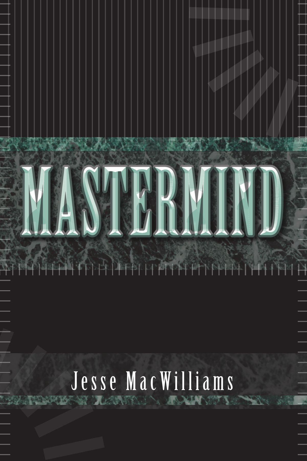 Mastermind: MacWilliams, Jesse: 9781425116637: Amazon.com: Books