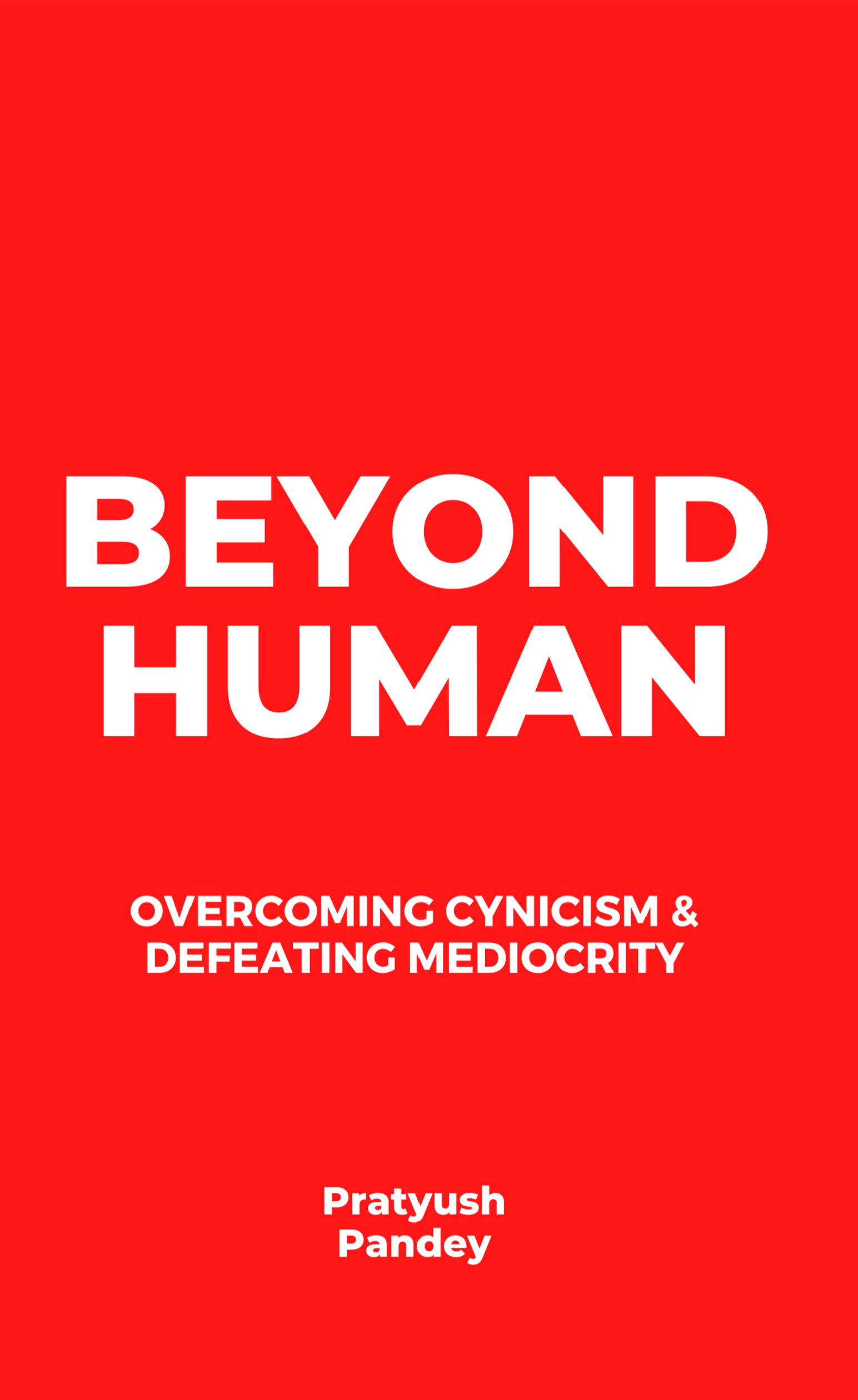 Buy Beyond Human Book Online at Low Prices in India | Beyond Human ...