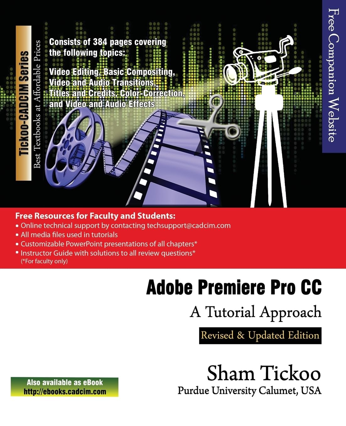 Adobe Premiere Pro CC - A Tutorial Approach: Purdue Univ., Prof. Sham ...
