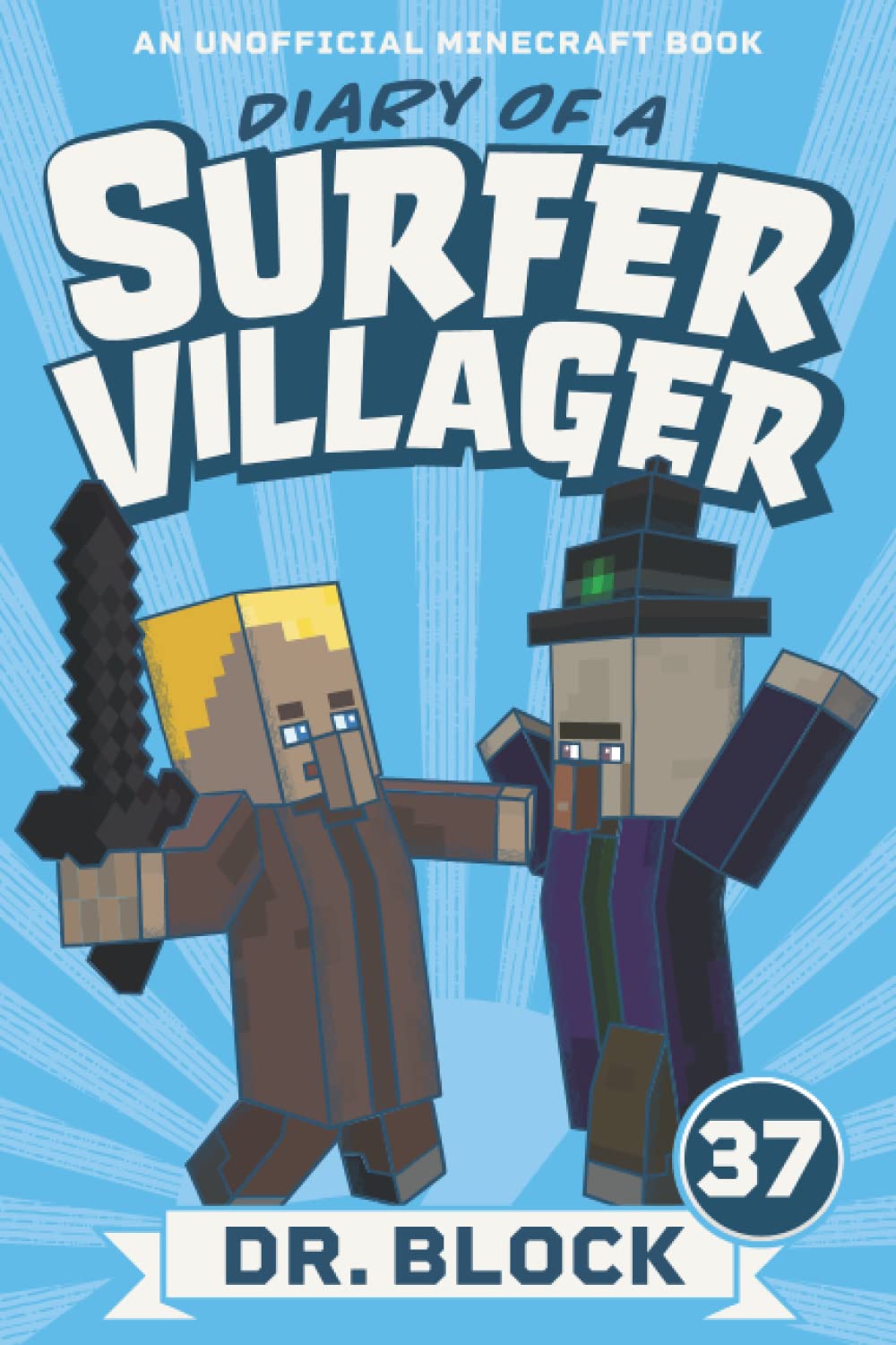 Diary of a Surfer Villager, Book 37: An Unofficial Minecraft Book ...