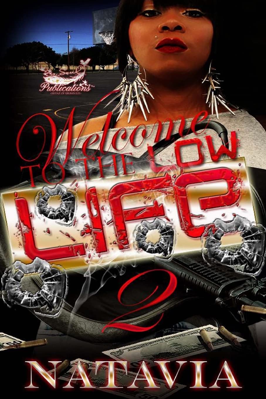 Amazon.com: Welcome to the Low Life 2: 9781720665267: Natavia: Books