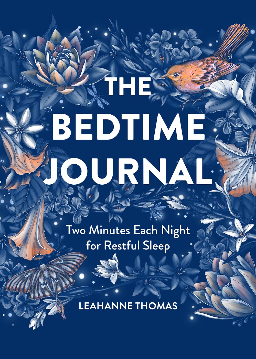The Bedtime Journal: Two Minutes Each Night for Restful Sleep: Thomas ...