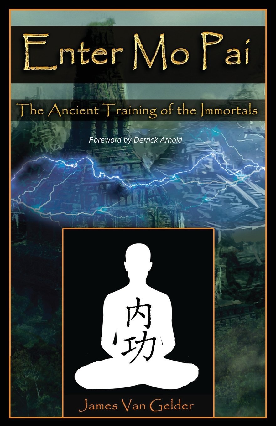 Amazon.com: Enter Mo Pai: The Ancient Training of the Immortals ...