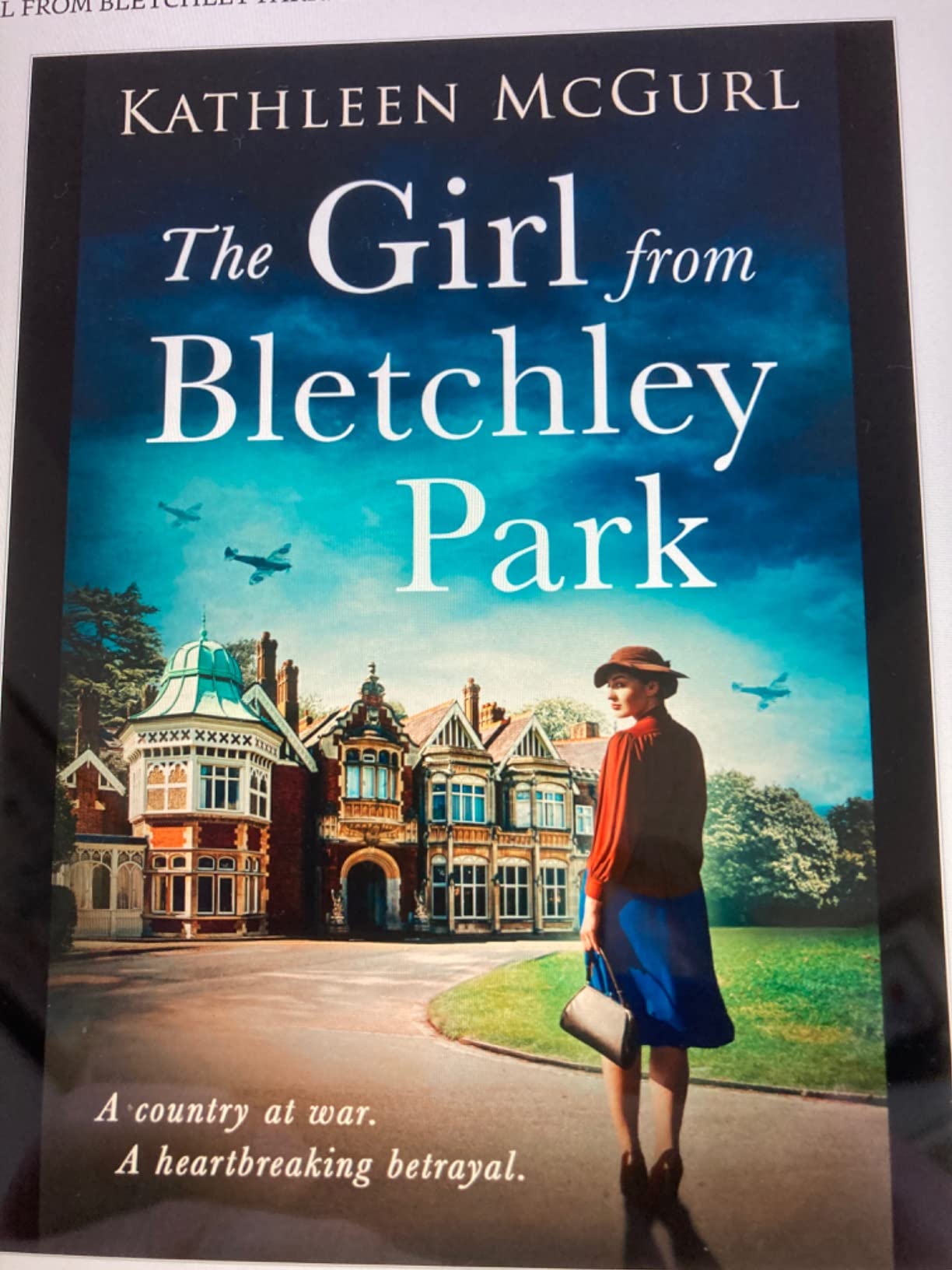 The Girl From Bletchley Park: Heartbreaking and gripping WW2 historical ...