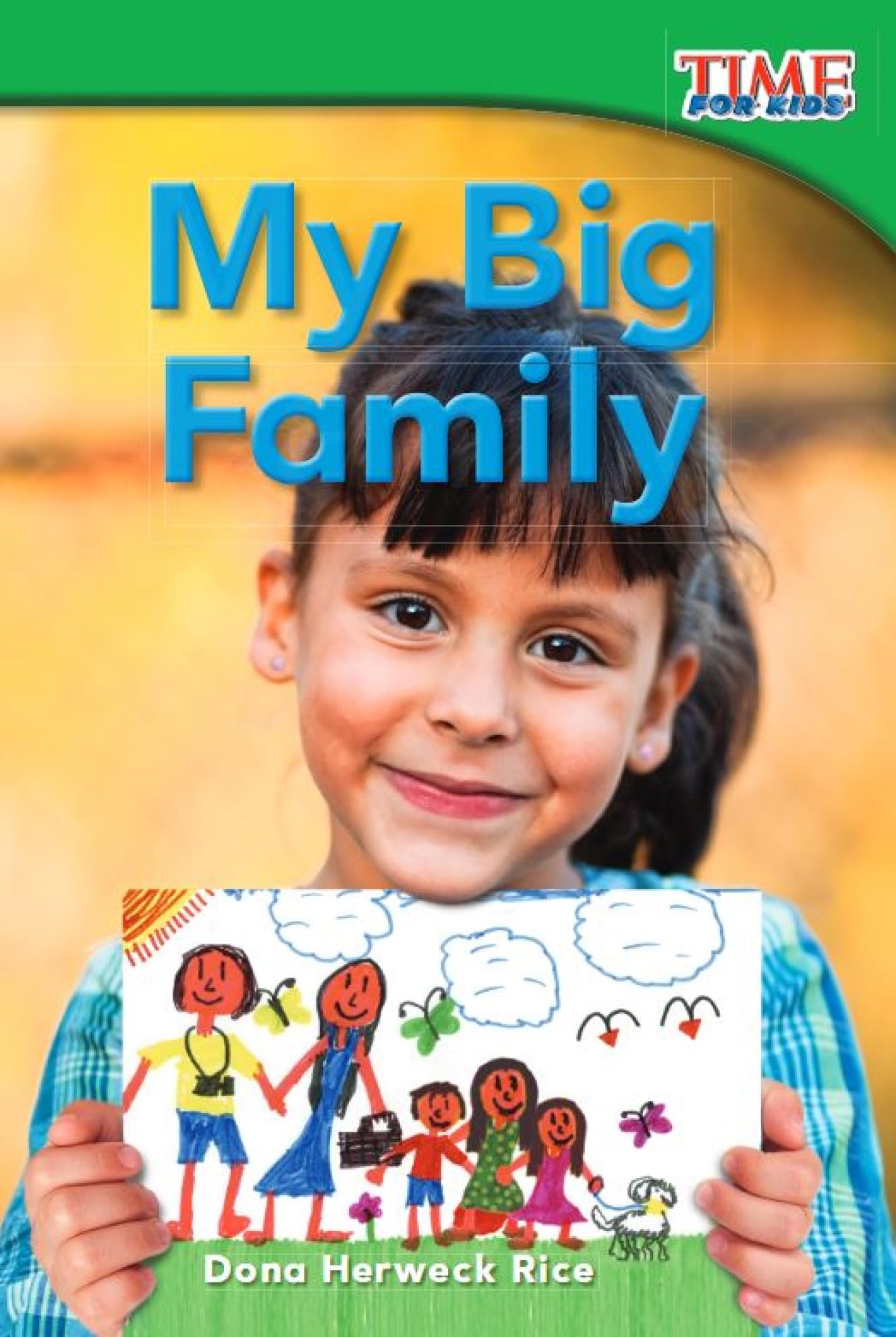 My Big Family (TIME FOR KIDS® Nonfiction Readers): Dona Herweck Rice ...