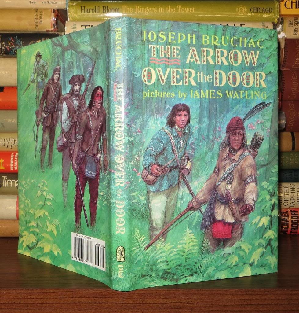 The Arrow over the Door: Bruchac, Joseph, Watling, James: 0000803720785 ...