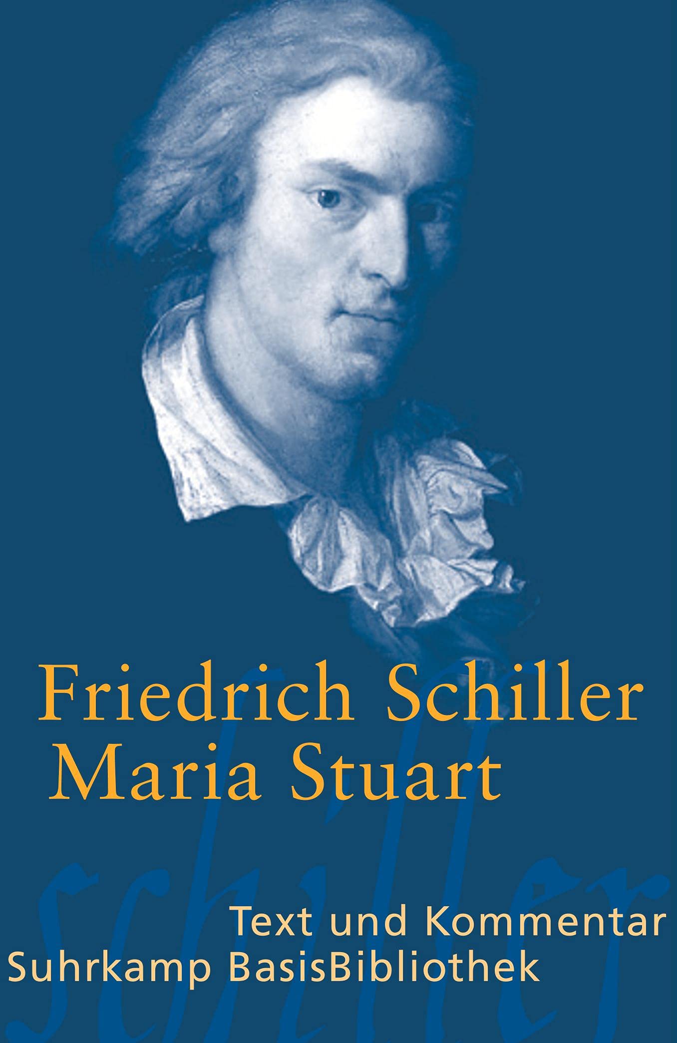 Maria Stuart: Trauerspiel in fünf Aufzügen (Suhrkamp BasisBibliothek ...